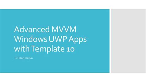 Advanced Mvvm Windows Uwp Apps With Template 10 Pptx Web Design And Html Internet