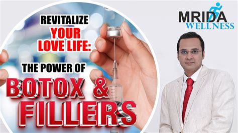 Revitalize Your Sex Life The Role Of Botox And Fillers In Enhancing Your