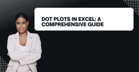Dot Plots In Excel A Comprehensive Guide