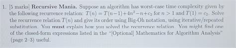 Solved 1 5 Marks Recursive Mania Suppose An Algorithm