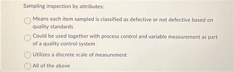 Solved Sampling Inspection By Attributesmeans Each Item