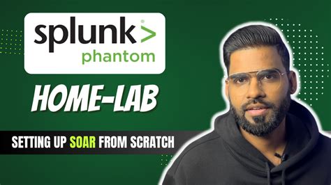 Home Lab19 Splunk Soar Home Lab