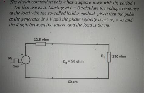 Solved The Circuit Connection Below Has A Square Wave With Chegg Com