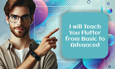 help you learn teach you flutter from basic to advanced by bharath