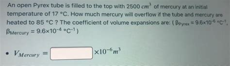 Solved An Open Pyrex Tube Is Filled To The Top With Cm Chegg Com