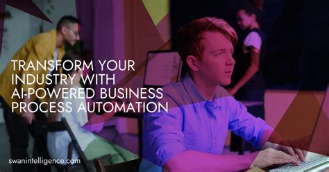 Transform Your Industry With Ai Powered Business Process Automation