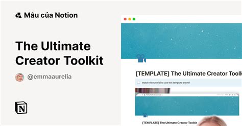 The Ultimate Creator Toolkit Mẫu Do Emma Aurelia Tạo Thị Trường Notion