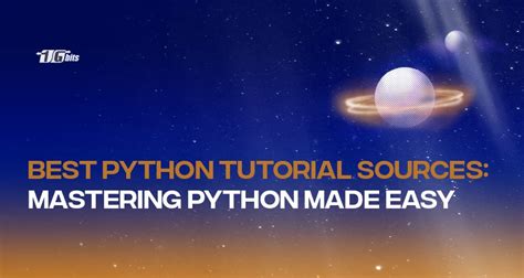 Best Python Tutorial Sources Mastering Python Made Easy