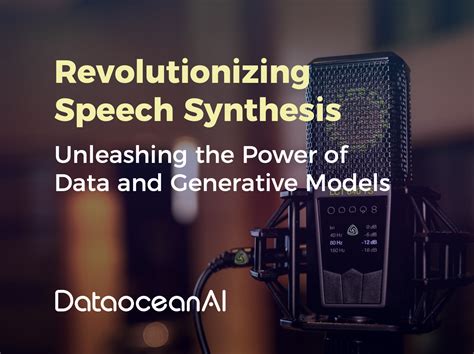 Revolutionizing Speech Synthesis Unleashing The Power Of Big Data And