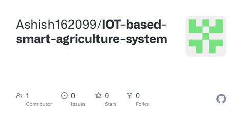github ashish162099 iot based smart agriculture system