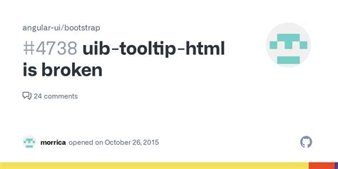 Uib Tooltip Html Is Broken · Issue 4738 · Angular Uibootstrap · Github