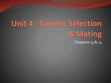 Unit 4 Genetic Selection And Mating