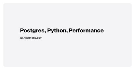 Postgres Python Performance