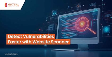 Detect Vulnerabilities Faster With Website Scanner Kratikal Blogs