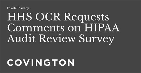 Hhs Ocr Requests Comments On Hipaa Audit Review Survey Inside Privacy