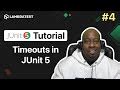 How To Use Timeouts In Junit Junit Tutorial Part Iv