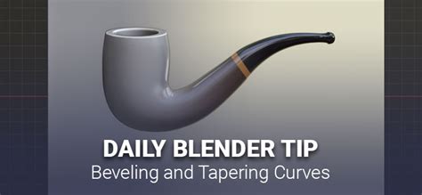 Daily Blender Tip Curve Beveling And Tapering Blendernation