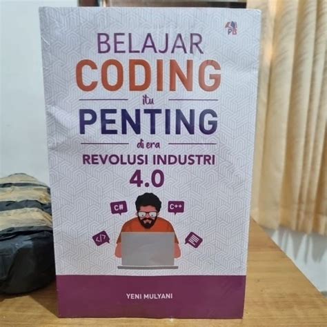 Jual Buku Belajar Coding Itu Penting Di Era Revolusi Industri 4 0 Shopee Indonesia