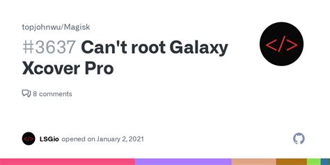 Cant Root Galaxy Xcover Pro · Issue 3637 · Topjohnwumagisk · Github