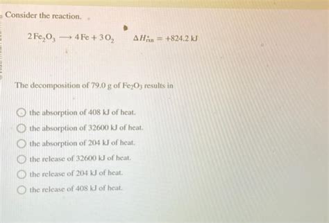 Consider The Reaction 2fe2o3 4fe 3o2Δhrin∘ 824 2 Kj