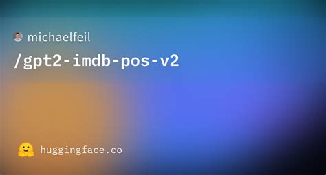 Michaelfeil Gpt Imdb Pos V Hugging Face