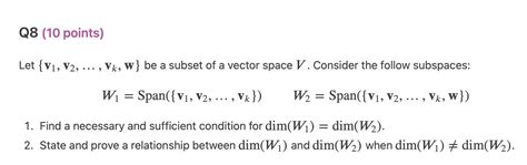 solved let {v1 v2 … vk w} be a subset of a vector space v