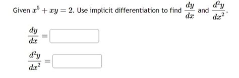 given x5 xy 2 ﻿use implicit differentiation to find