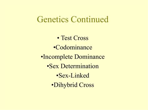 Genetics Continued