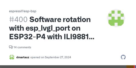 Software Rotation With Esplvglport On Esp32 P4 With Ili9881c Display · Issue 400 · Espressif