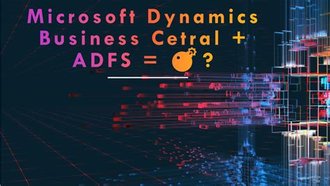 Microsoft Dynamics Business Central Adfs 💣