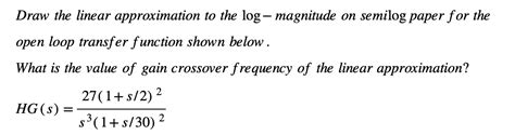 solved draw the linear approximation to the log ﻿magnitude