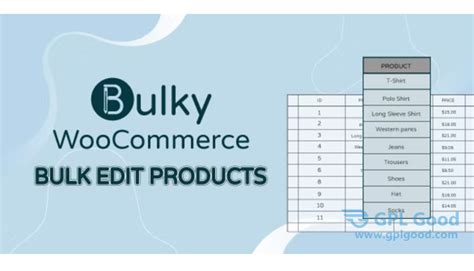 Bulky Woocommerce Bulk Edit Products Orders Coupons Gpl Good