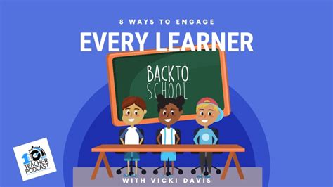 8 Ways To To Engage Every Learner In Fall 2021