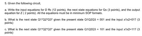 solved 5 given the following circuit a write the input