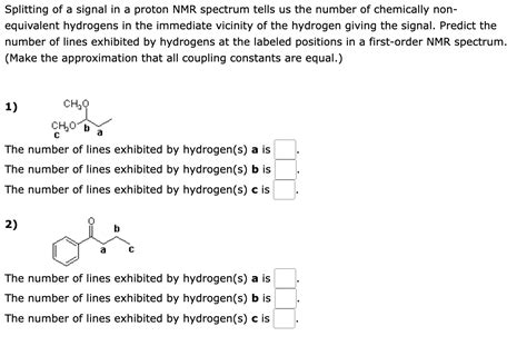 Solved Splitting Of A Signal In A Proton NMR Spectrum Tells Chegg Com