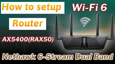 Netgear Nighthawk AX6 AX5400 WiFi 6 Router Setup Review YouTube