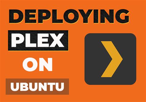 Deploying Plex On Ubuntu Server AL Cloud