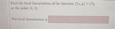 Solved Find The Local Linearization Of The Function