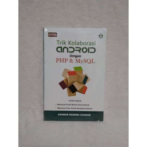 Jual Trik Kolaborasi Android Dengan Php Dan Mysql Di Seller Omviral Satriamekar Kab Bekasi