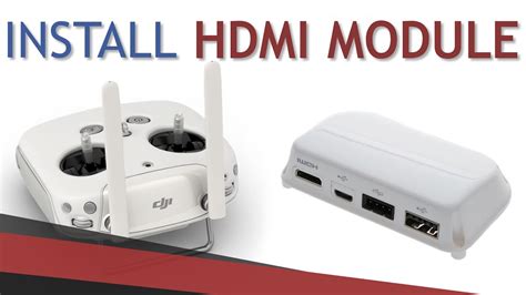 How To Install Hdmi Output Module Dji Phantom 3 4 Youtube