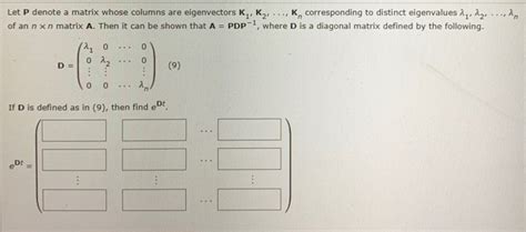 Solved Let P Denote A Matrix Whose Columns Are Eigenvectors