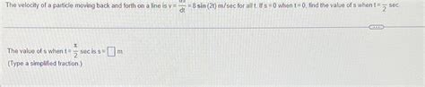 solved the velocity of a particle moving back and forth on a