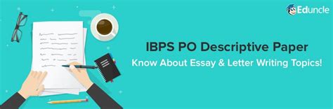 Descriptive Paper For Ibps Po 202 Essay And Letter Writing Topics