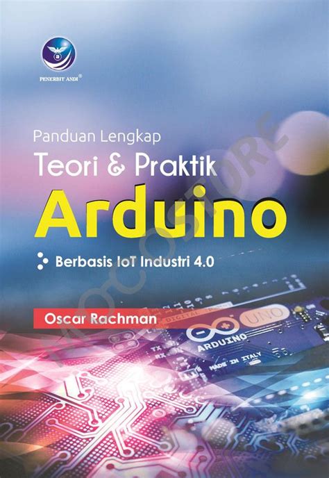 EBOOK Panduan Lengkap Teori Dan Praktik Arduino Berbasis IoT Industry