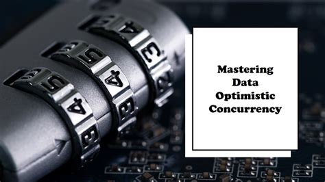 Mastering Optimistic Data Concurrency With Entity Framework Core