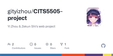 GitHub Gityizhou CITS Project Yi Zhou Zekun Shi S Web Project