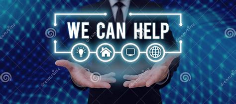 Sign Displaying We Can Help Word Written On Let Us Support You Give