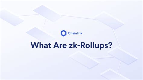 What Are Zk Rollups Chainlink