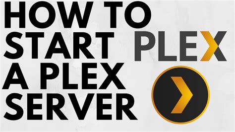 How To Setup A Plex Server Plex Media Server Tutorial Youtube
