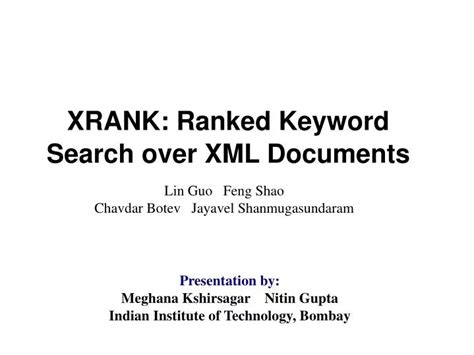Ppt Xrank Ranked Keyword Search Over Xml Documents Powerpoint